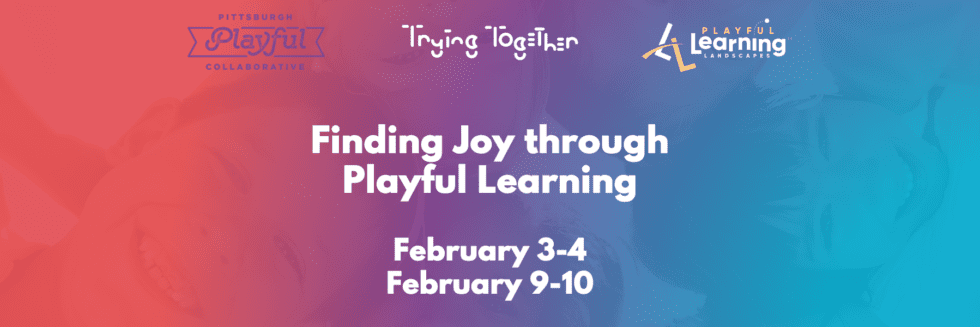 Virtual Conference: Finding Joy through Playful Learning - Playful ...